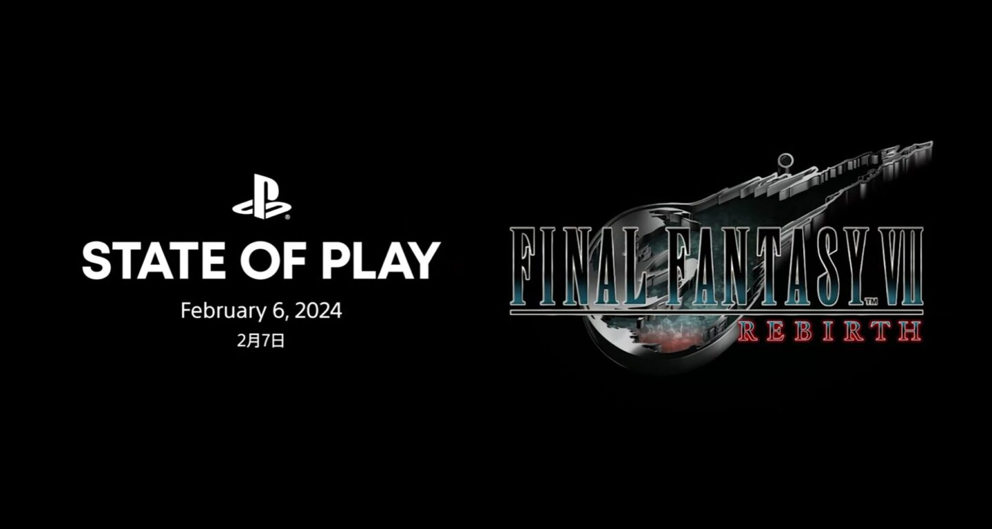 PlayStation announces FF7 Rebirth State of Play with ‘news you won’t ...